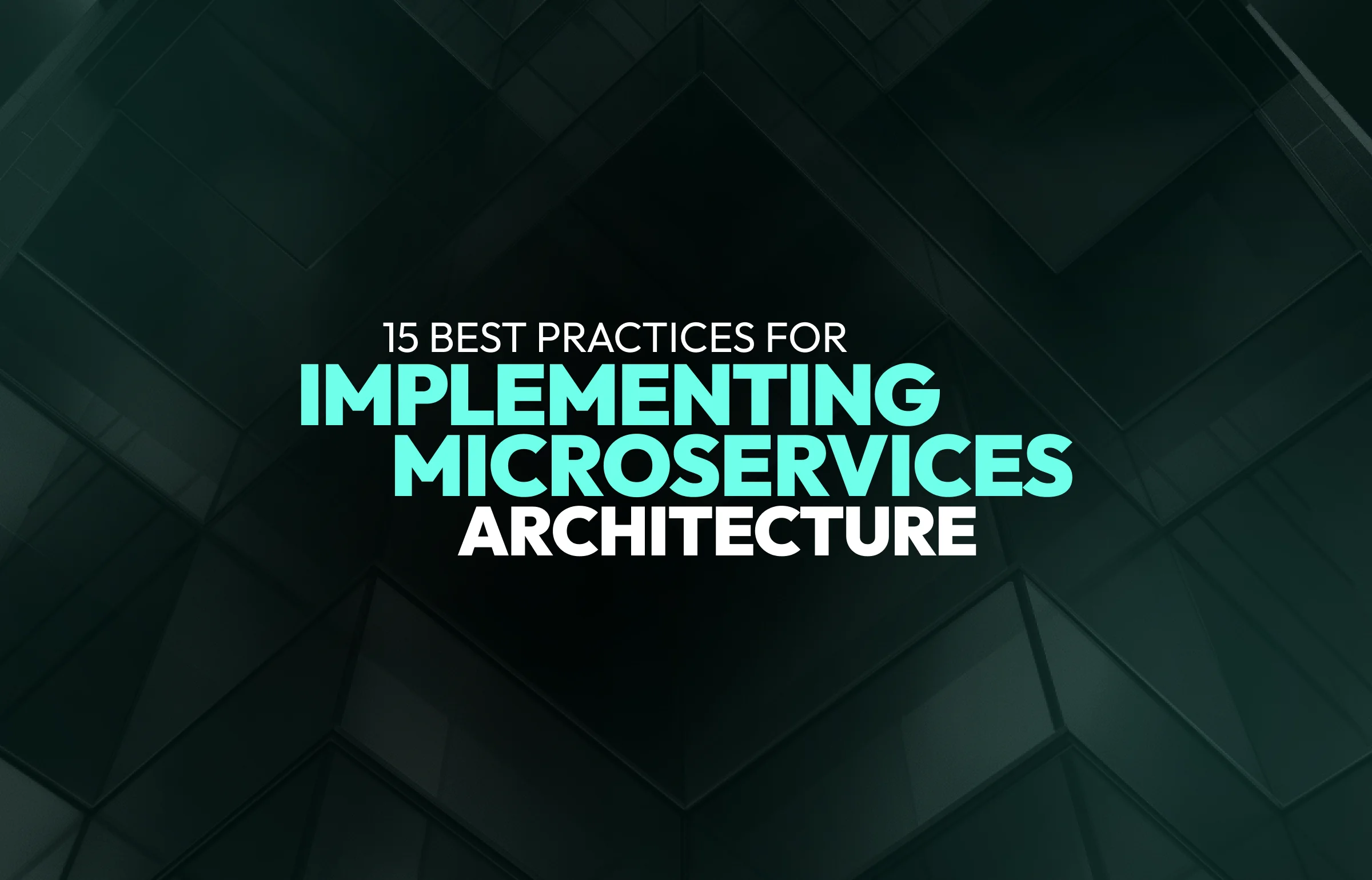 Best Practices in Microservices Architecture for 2026 | SapientPro