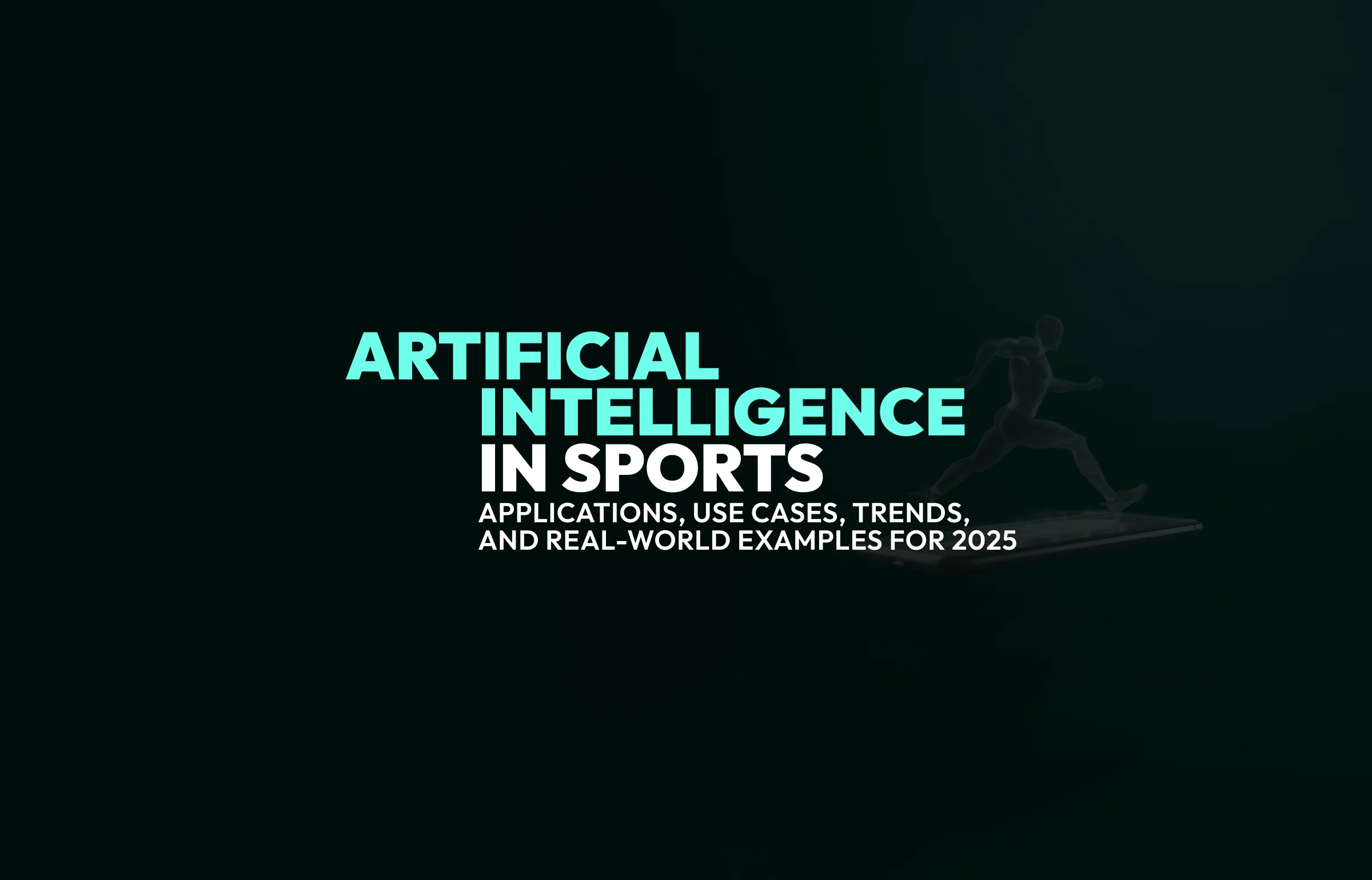 AI in Sports: Future Solutions & Trends 2025 | SapientPro
