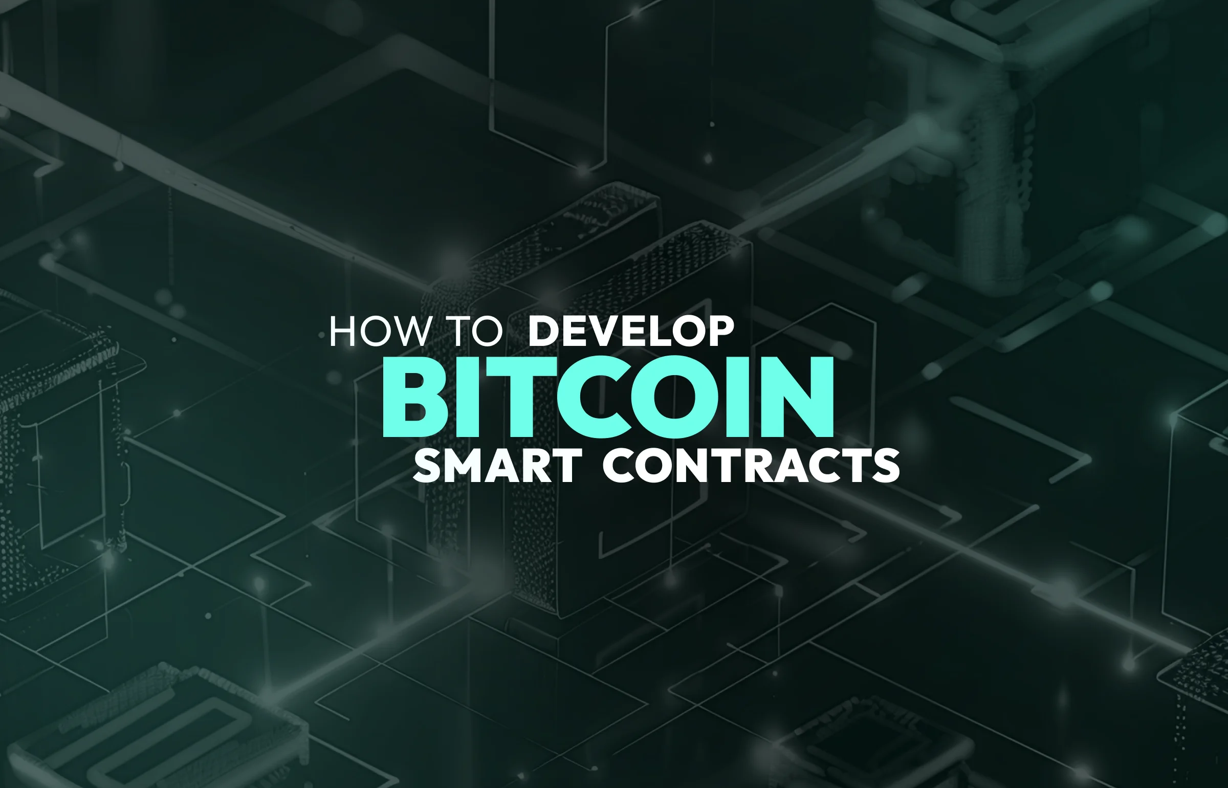 What Are Bitcoin Smart Contracts: Best Use Cases | SapientPro