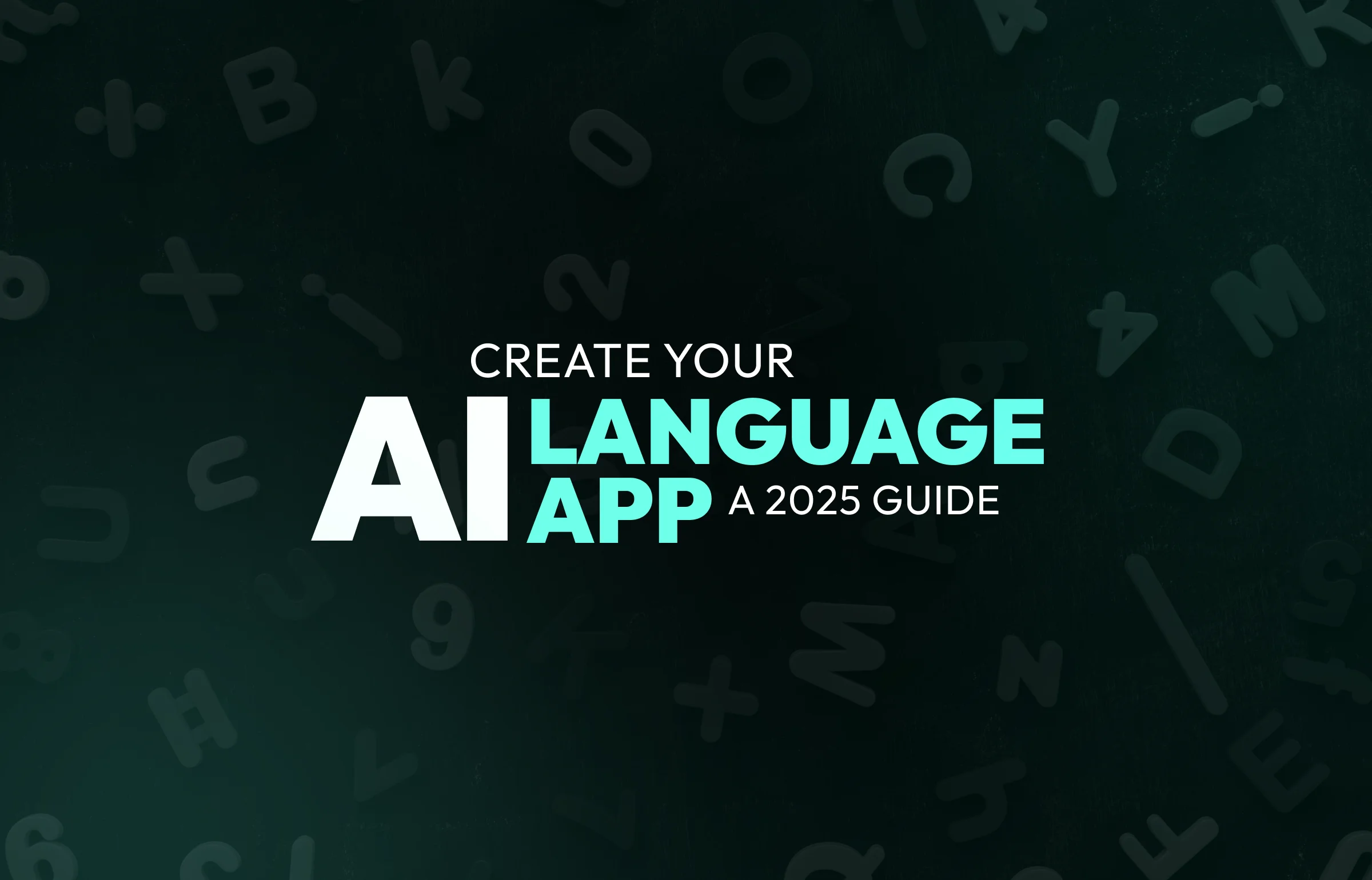 Create Your AI Language App: A 2025 Guide | SapientPro
