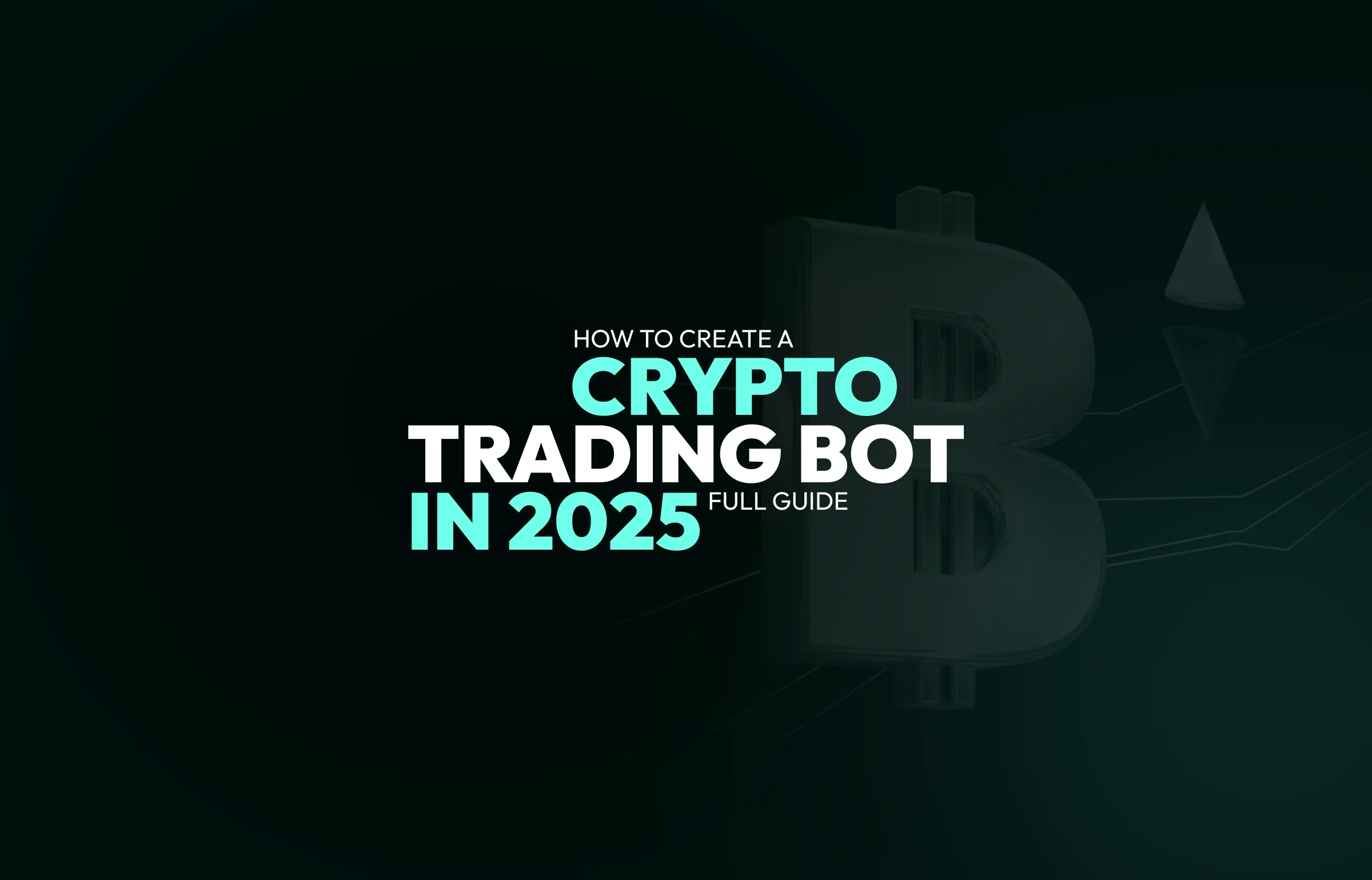 Crypto Trading Bot Development Guide | SapientPro