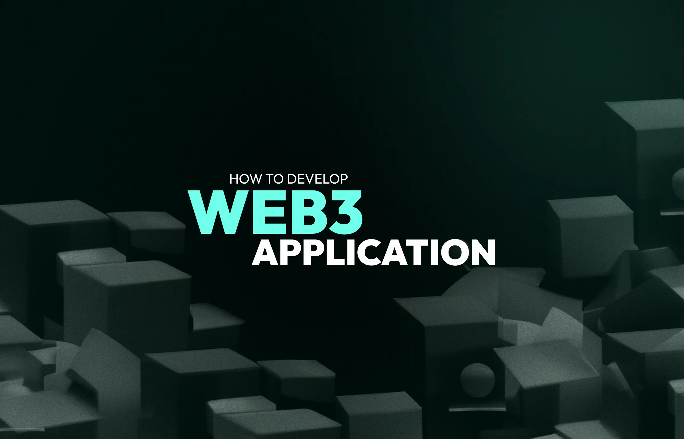 Guide to Web3 Application Development Process | SapientPro