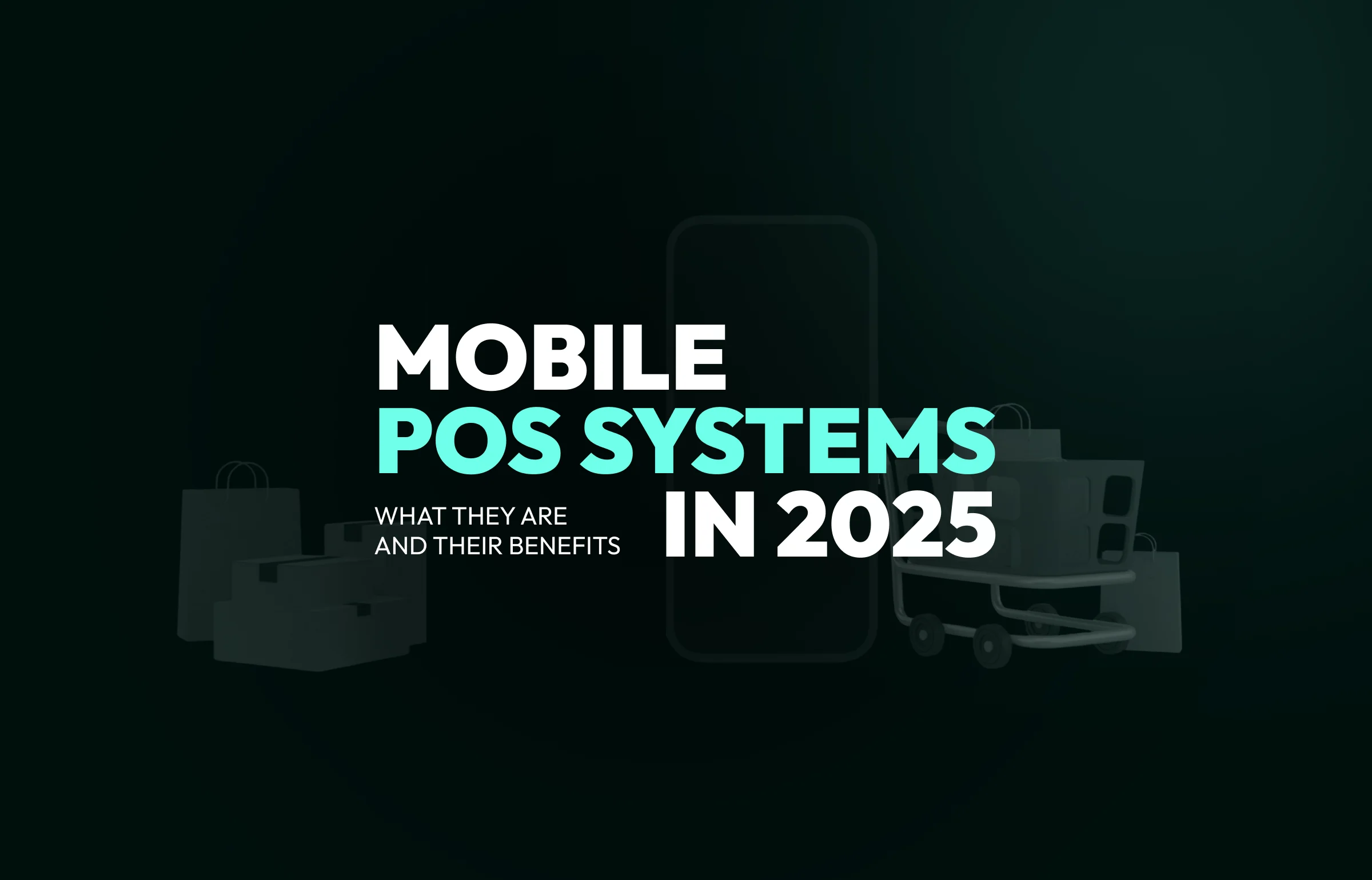 Mobile POS Systems: Main Benefits & Meaning | SapientPro