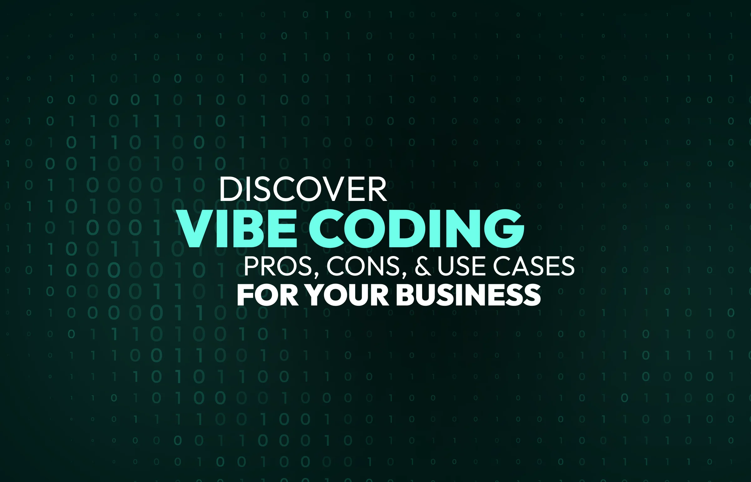 Vibe Coding Meaning, Use Cases, Benfits, Dangers | SapientPro