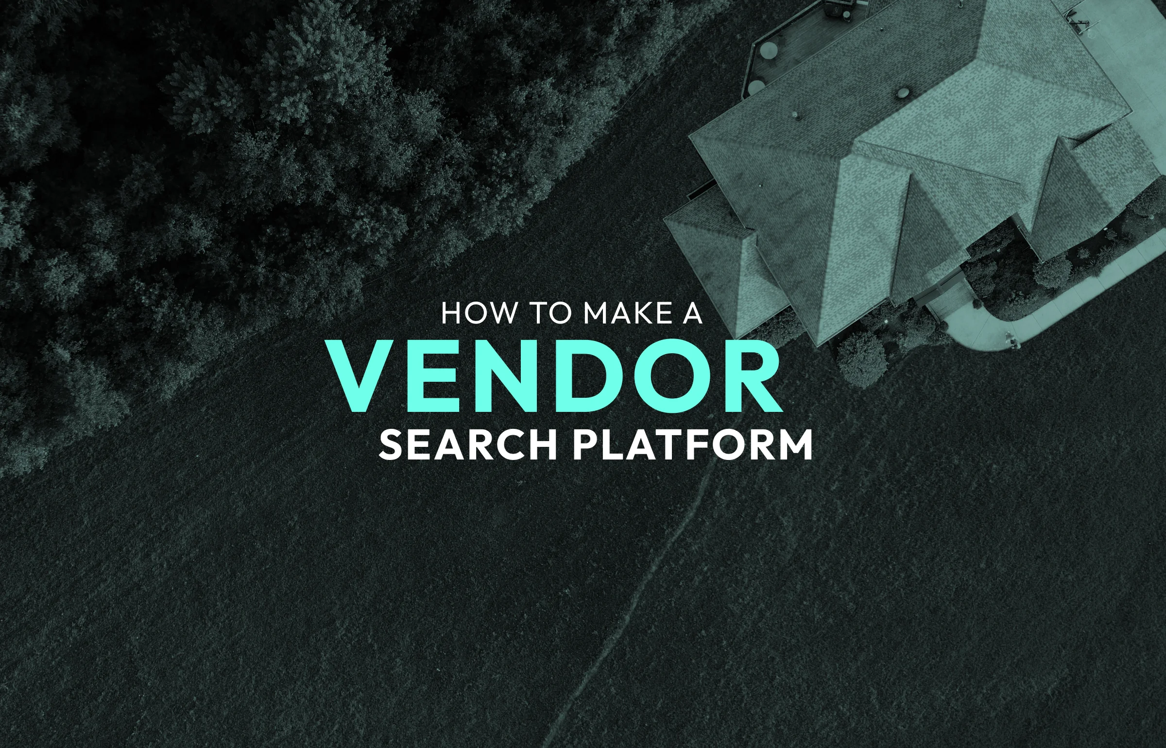 How to Develop a Vendor Search Platform | SapientPro