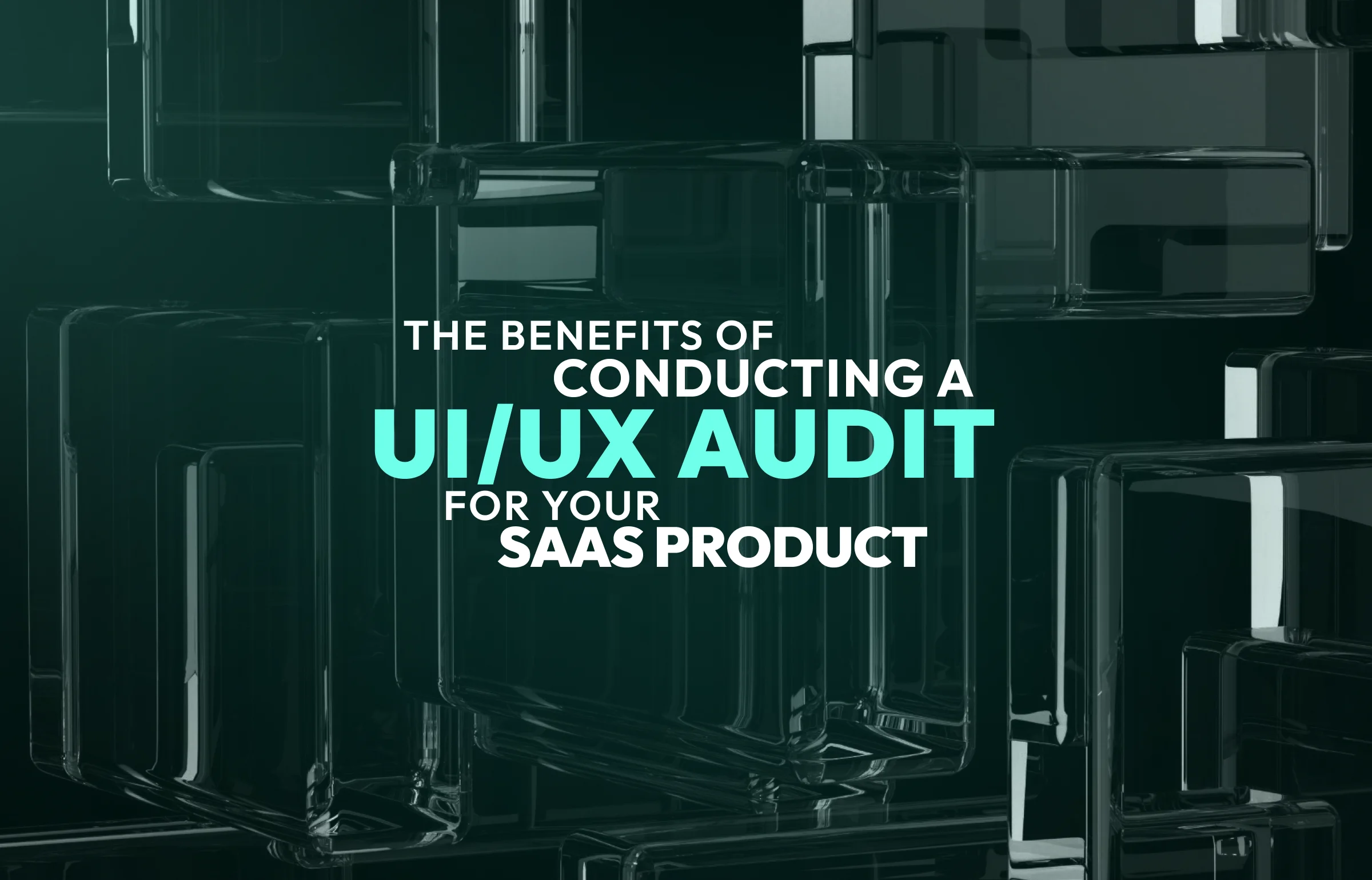 Benefits of Conducting a UI/UX Audit for SaaS Products | SapientPro
